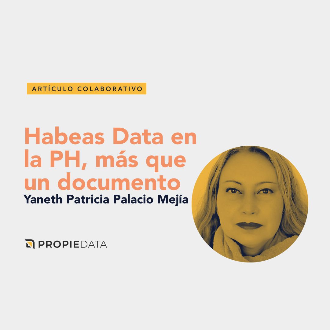 Habeas Data en la PH, más que un documento que contiene la política de ...