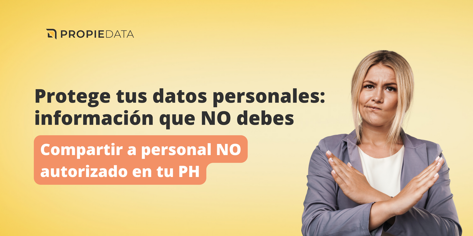 Protege tus datos personales: información que no debes compartir a ...